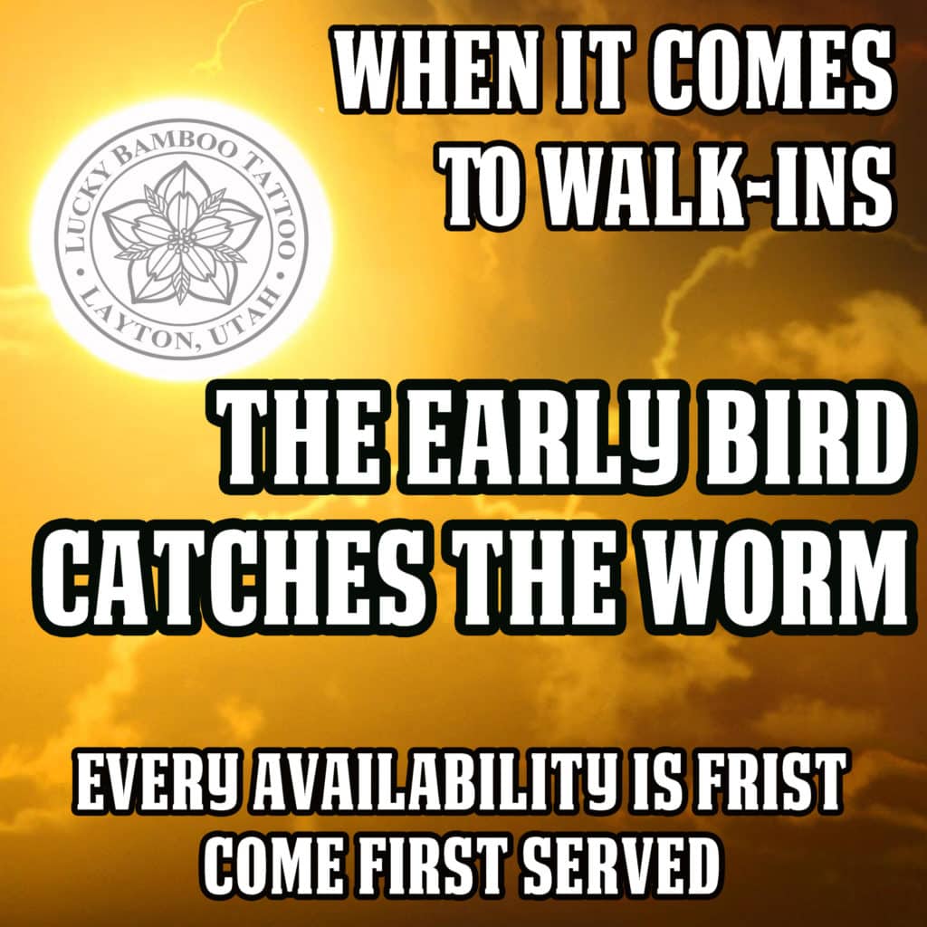 Walk-in Availability: First Come First Served - Lucky Bamboo Tattoo